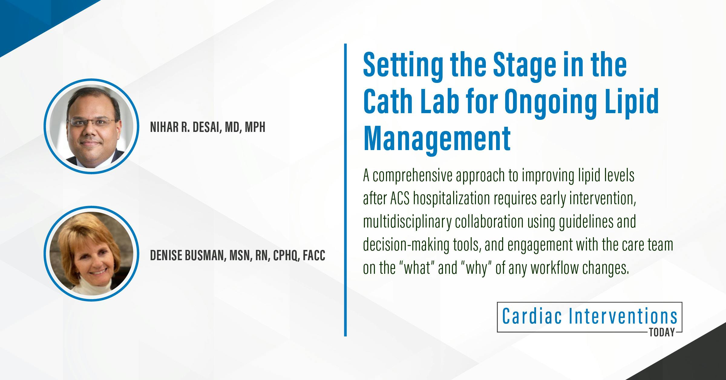 Setting the Stage in the Cath Lab for Ongoing Lipid Management - Cardiac Interventions Today